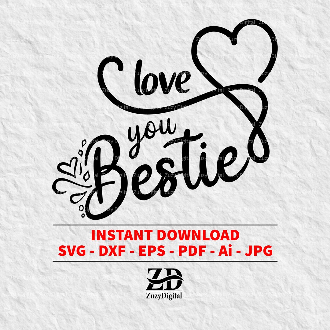 Love You Bestie. Hand Drawn Heart. Svg / Png / Eps / Jpg / Dxf / Ai ...