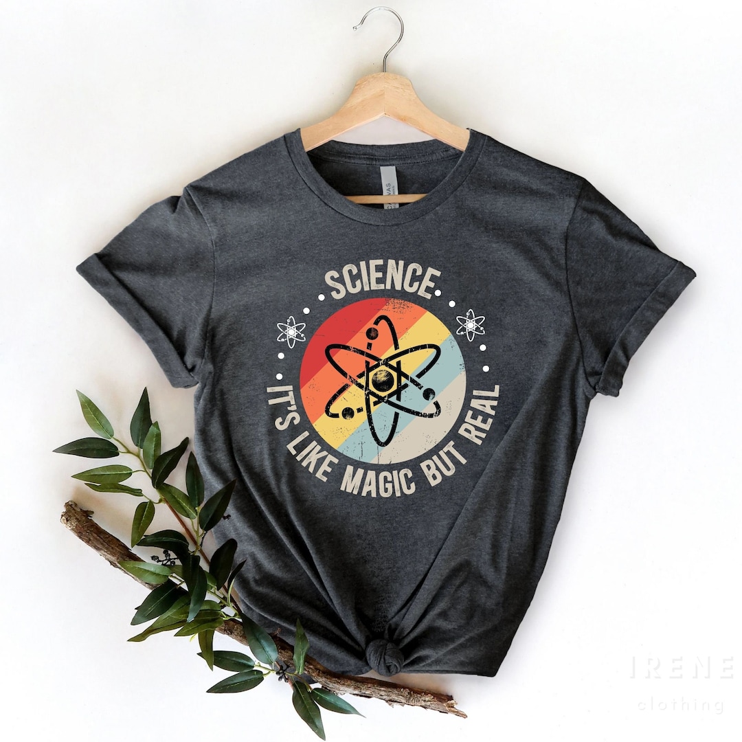 Science Shirt, Science Like Magic but Real, Teacher Shirt, Science ...