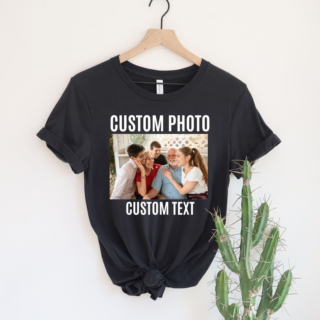 Photo Shirt, Custom Shirt With Photo, Custom Photo Shirt, Custom T ...