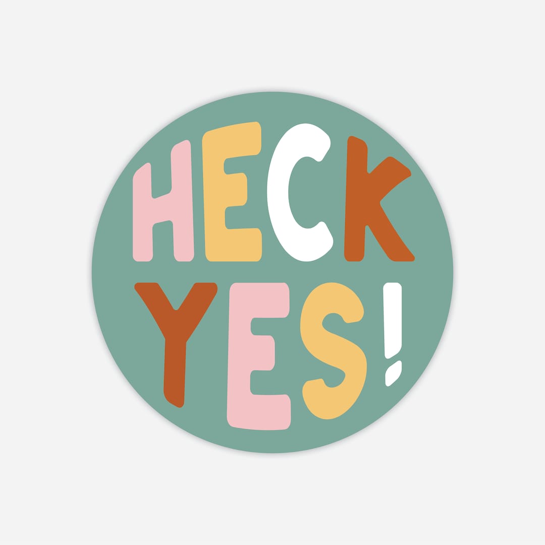 Heck Yes Sticker - Etsy