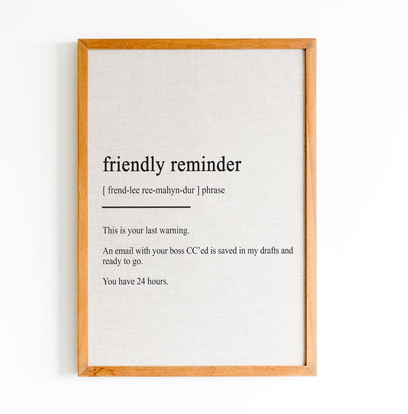 Friendly Reminder Definition Poster, Funny Work Decor, Friendly ...