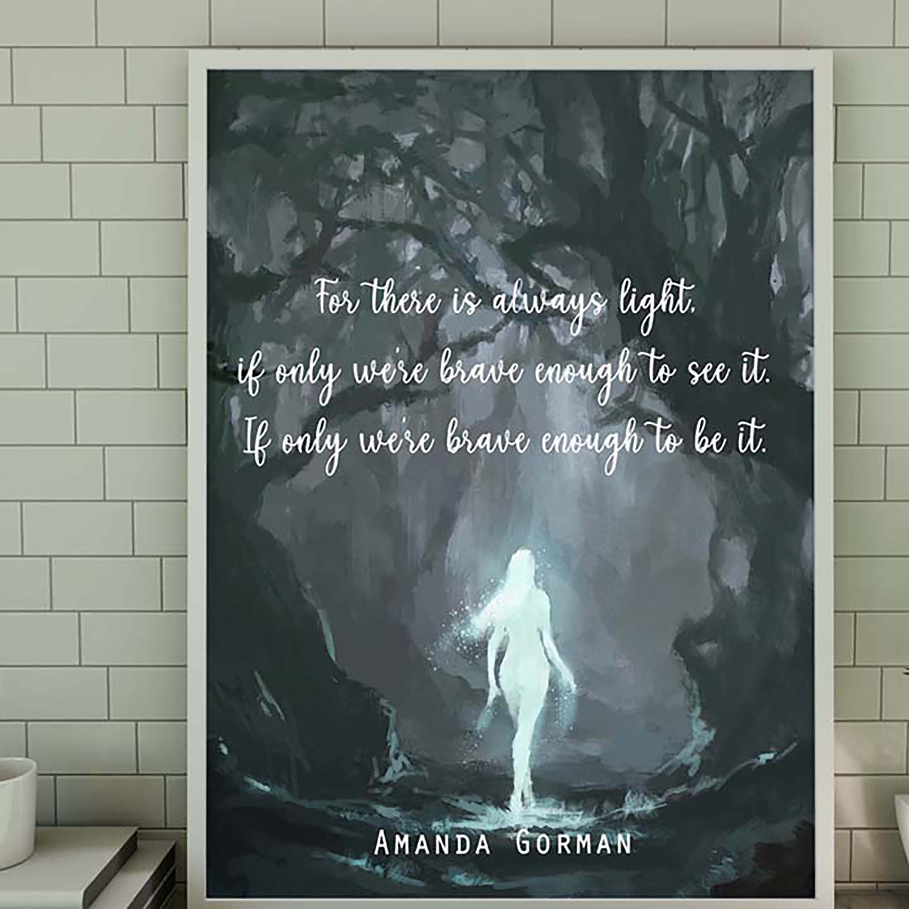 There is Always Light, Amanda Gorman Poem Print Poster, Brave ...