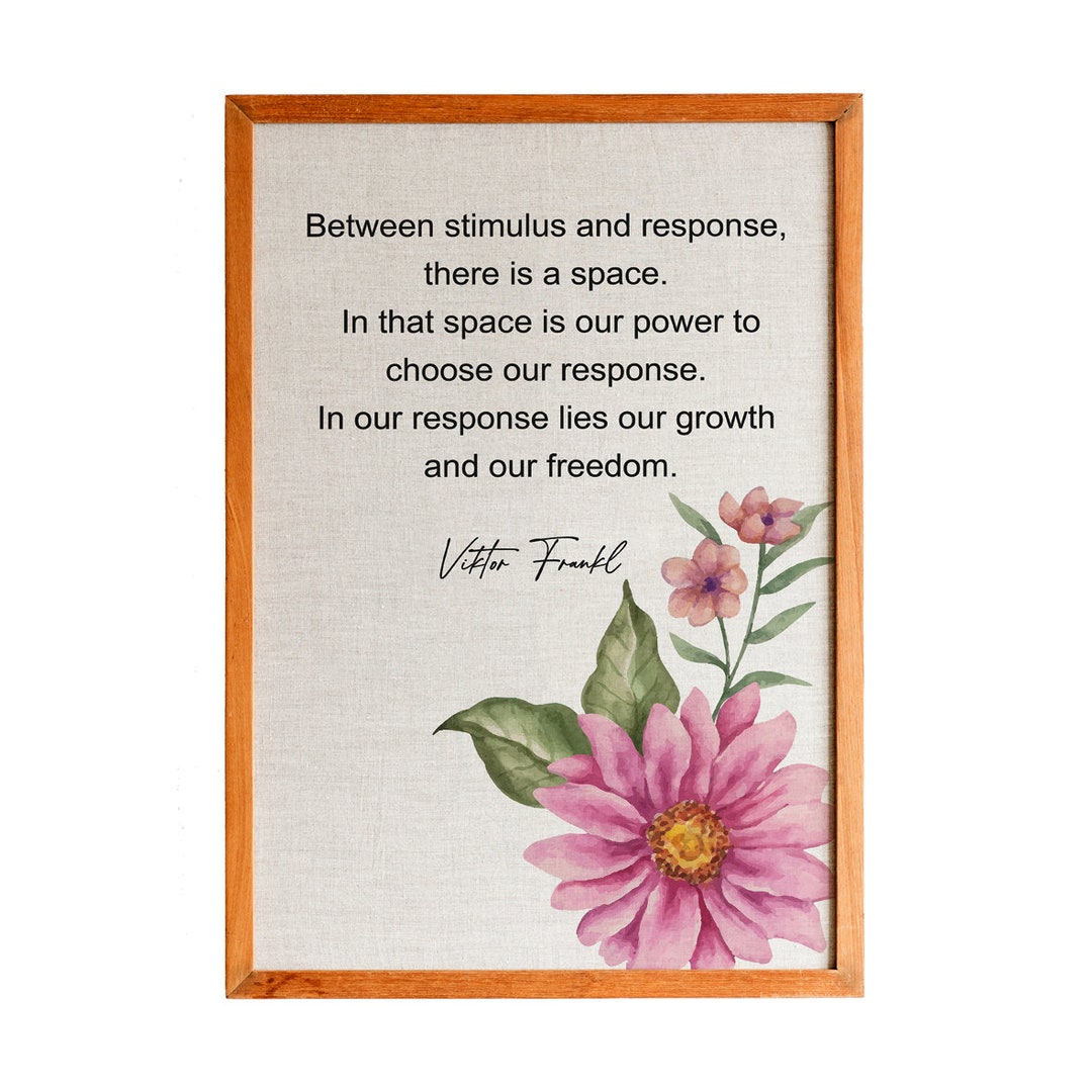 Viktor Frankl, Between Stimulus and Response, Printed Poster Wall Art ...