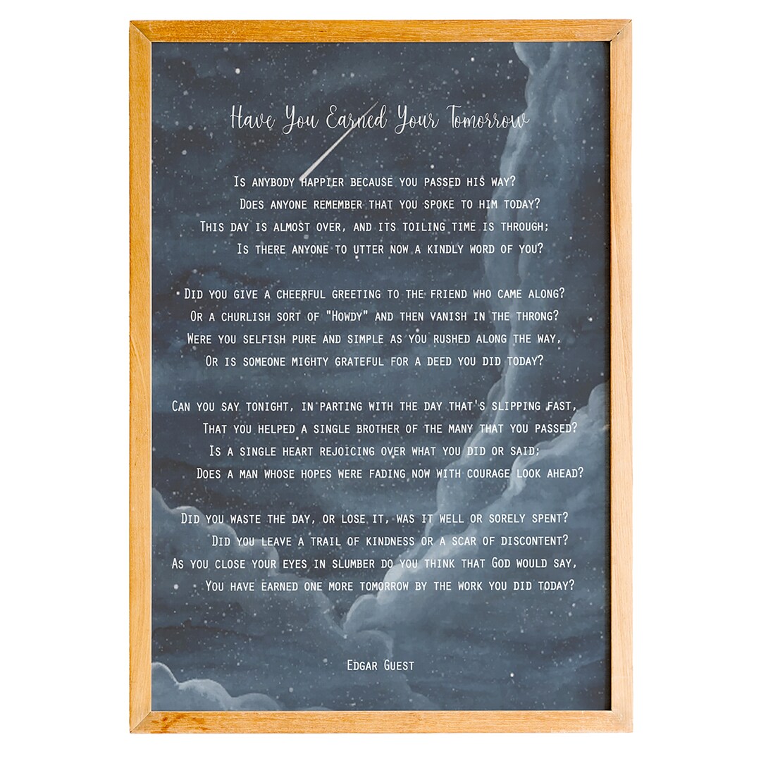 Have You Earned Your Tomorrow Edgar Guest Poem, Poetry Print, Edgar ...