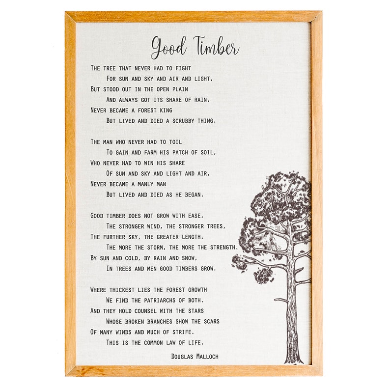 Good Timber Poem Print, Douglas Malloch Poem, Thomas S Monson Mormon ...