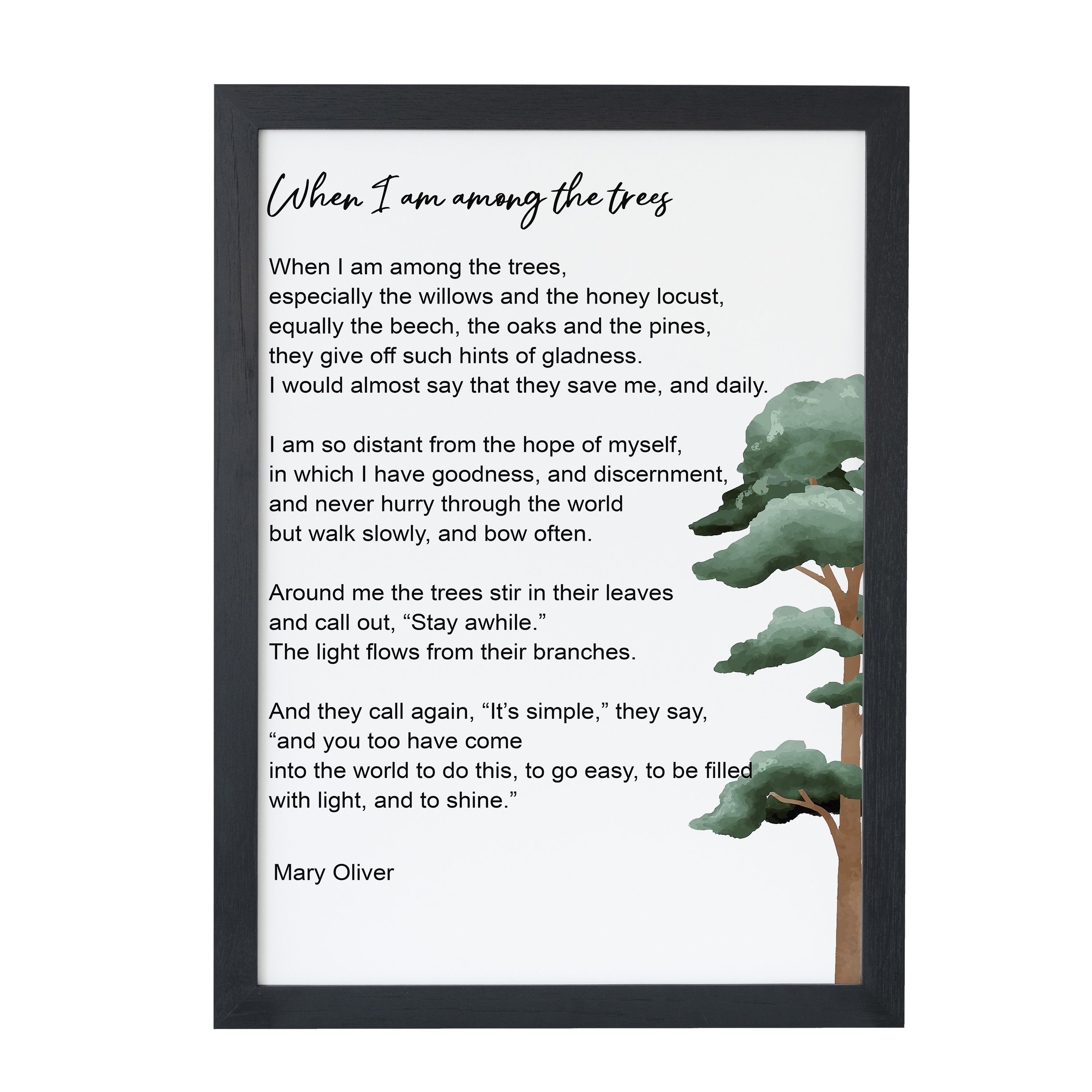 When I Am Among the Trees by Mary Oliver Poetry Art Print, Literature ...
