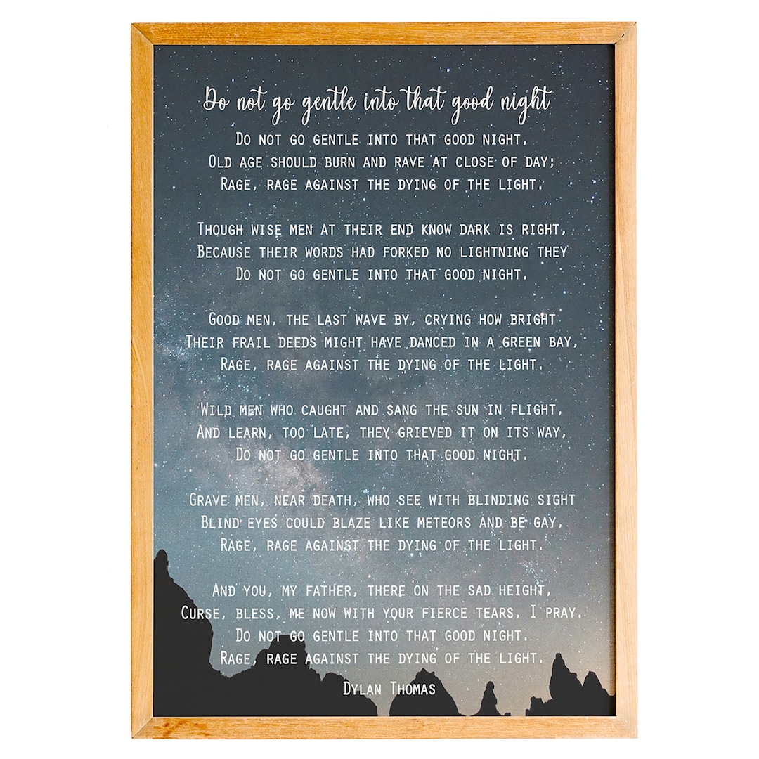Dylan Thomas Poem Print, Do Not Go Gentle Into That Good Night Poetry ...