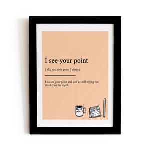 I See Your Point Definition Print, Office Wall Décor, Motivational ...
