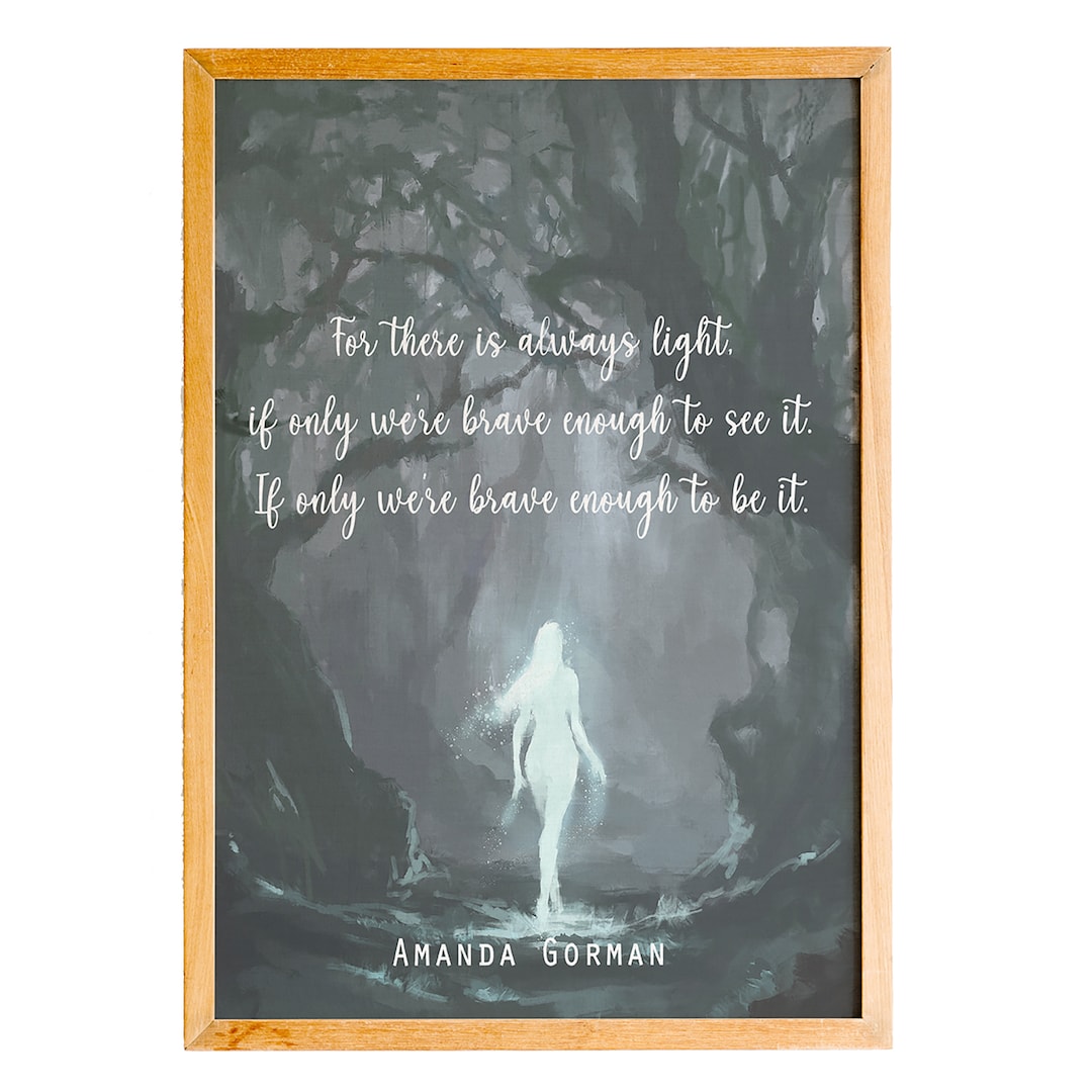 There is Always Light, Amanda Gorman Poem Print Poster, Brave ...