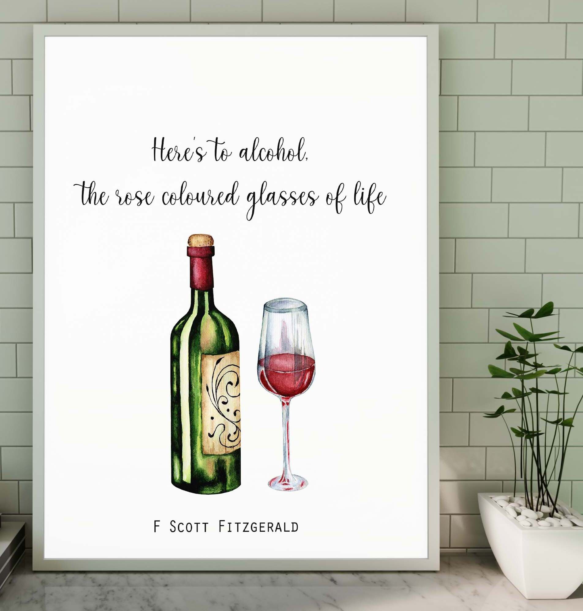 F. Scott Fitzgerald Quote Print , Here's to Alcohol, the Rose Colored ...