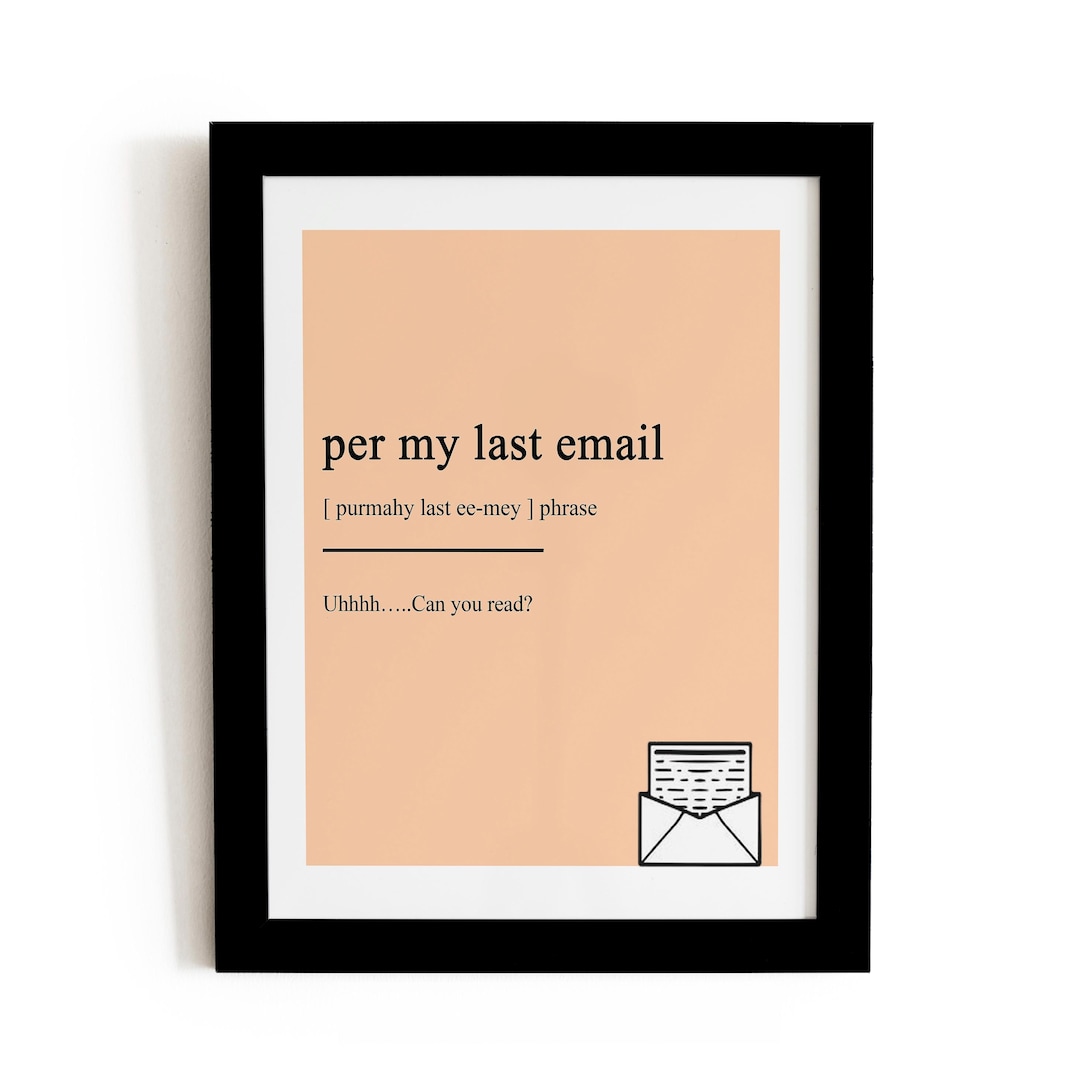 Per My Last Email Definition Print, Office Wall Décor, Motivational ...