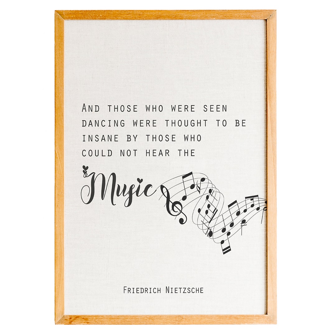 Friedrich Nietzsche Quote Print, and Those Who Were Seen Dancing Print ...