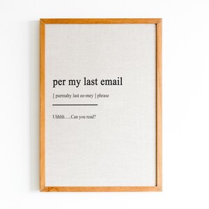 Per My Last Email Definition Print, Funny Office Décor, per My Last ...