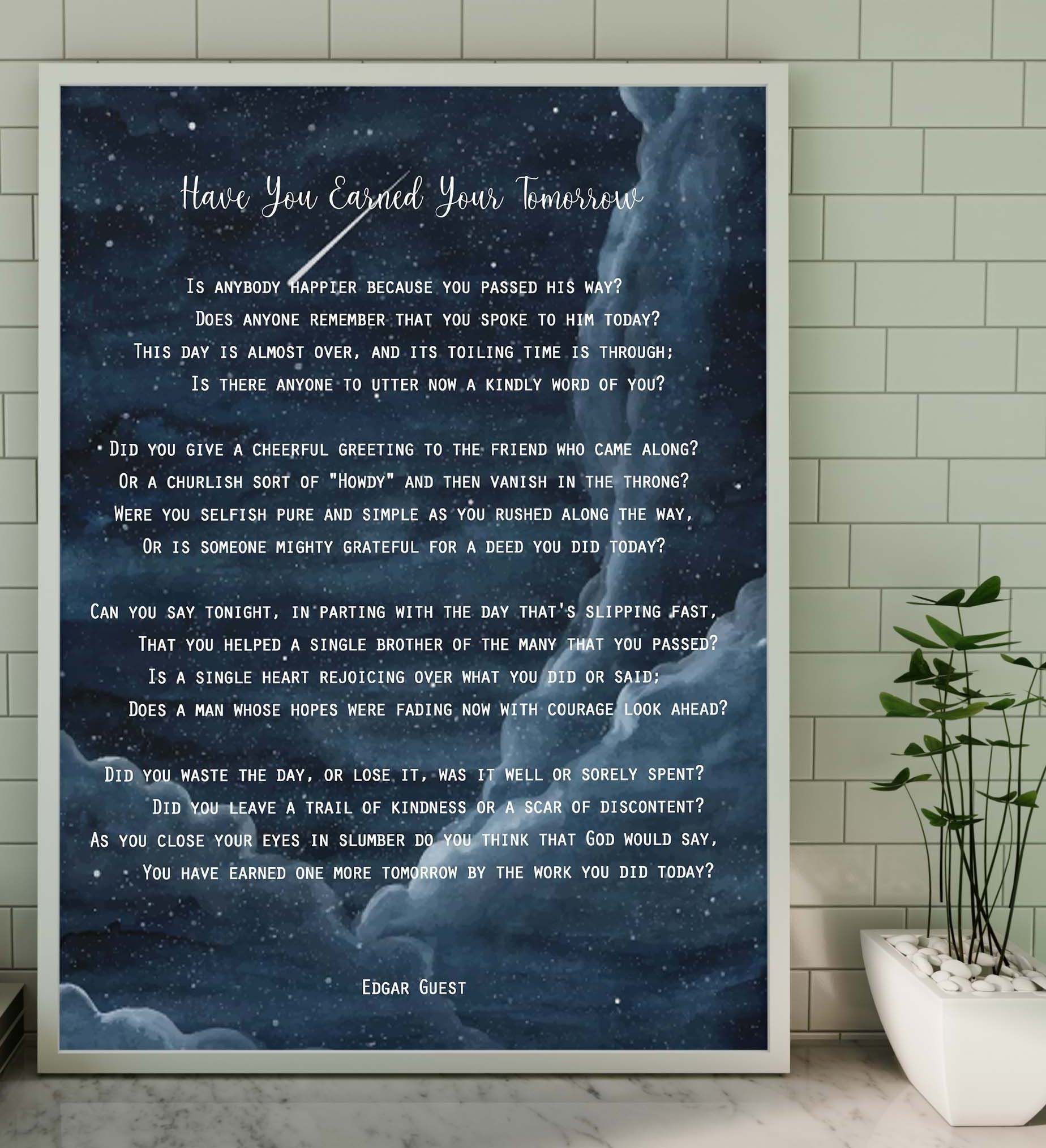 Have You Earned Your Tomorrow Edgar Guest Poem, Poetry Print, Edgar ...