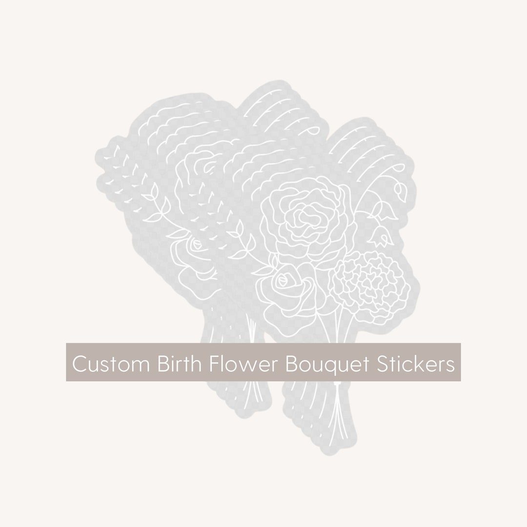 Birth Flower Bouquet Custom | Custom Sticker Birth Flower Bouquet ...