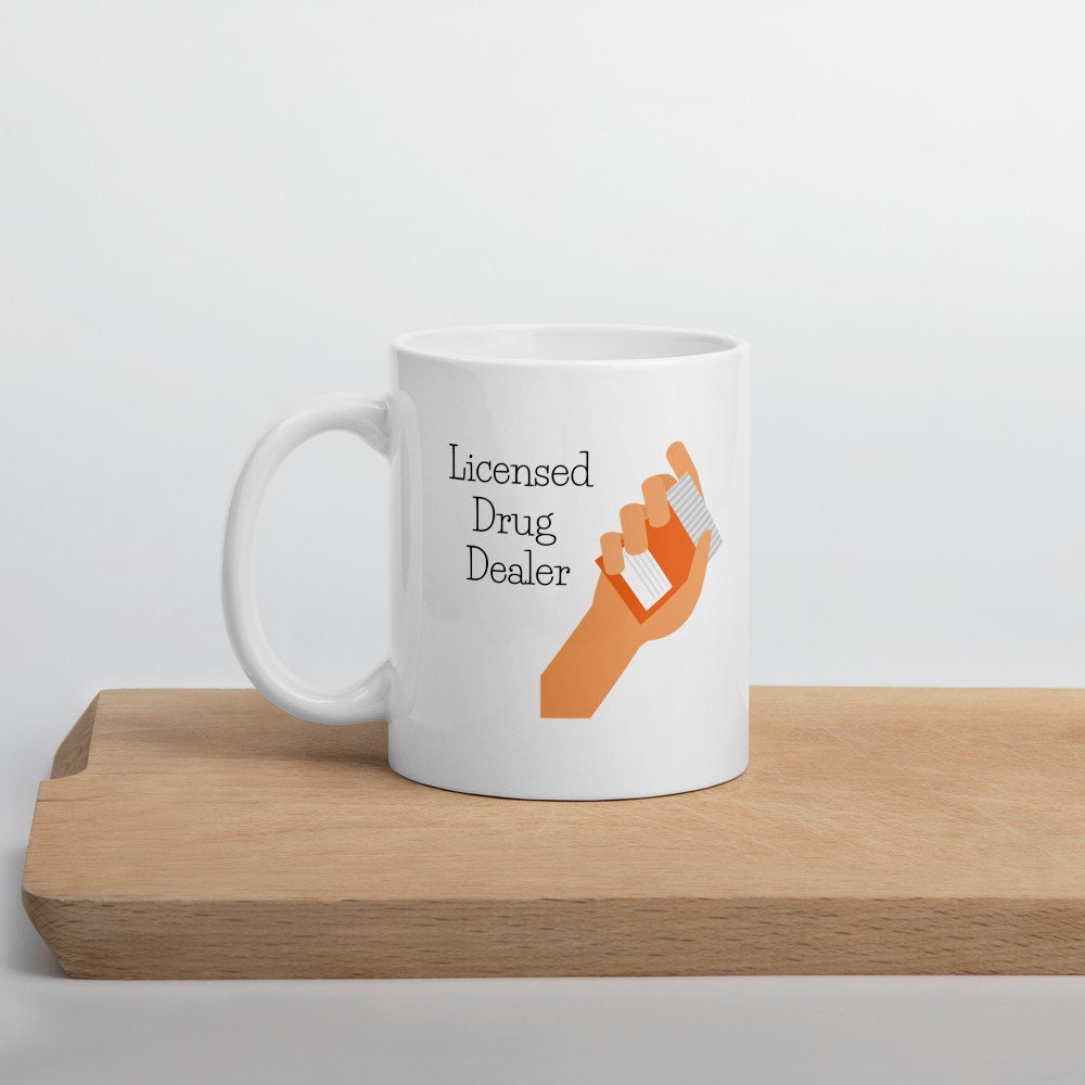 Licensed Drug Dealer Mug | Pharmacist Mug | Pharmacy Mug | Gift for ...