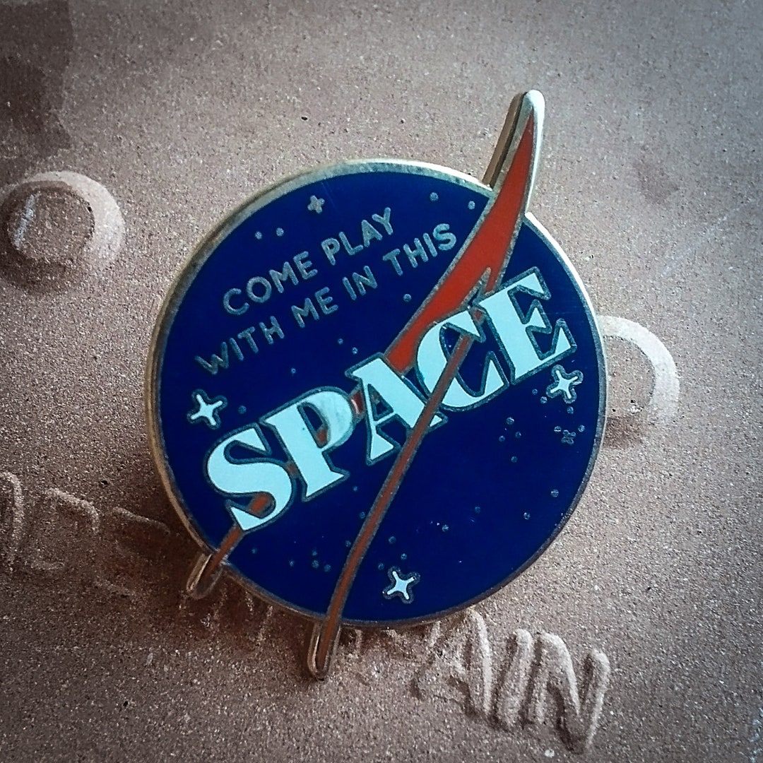Come Play in Space NASA Enamel Pin - Etsy