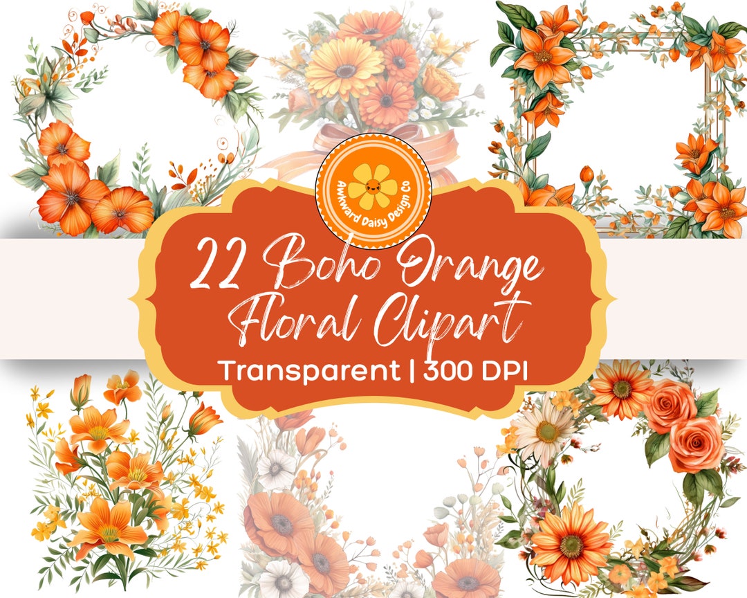 22 Boho Orange Flower Clipart, Frames Wreaths Scrapebook, Transparent ...