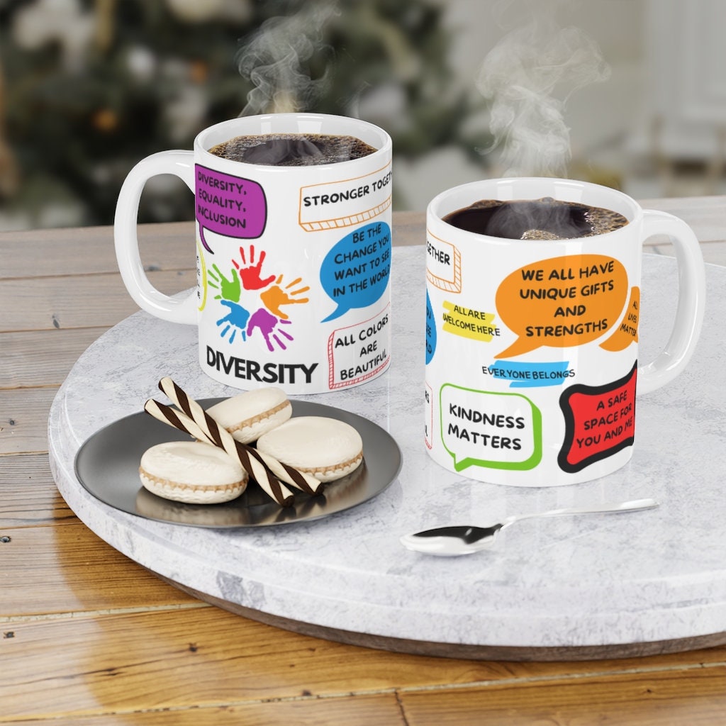 Diversity Mug, Equality, Kindness, Inclusion, Women Empowerment, All ...