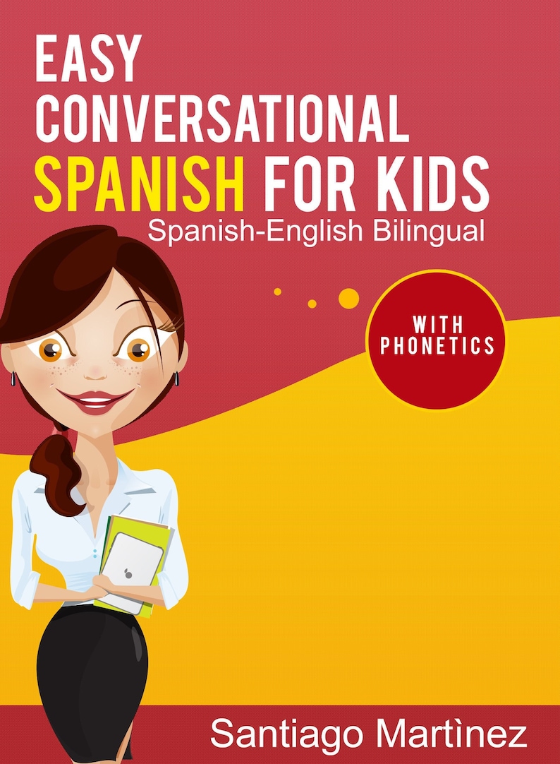 Easy Conversational Spanish for Kids Spanish-english Bilingual (with ...