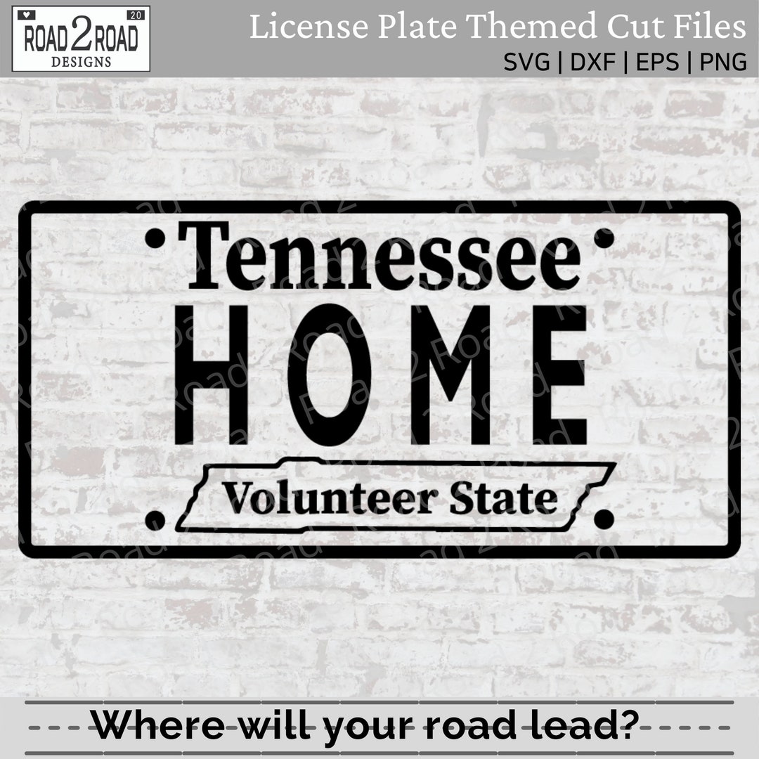 Tennessee SVG - TN License Plate Svg - Home Love Svg - Tn Cut File - Tn ...