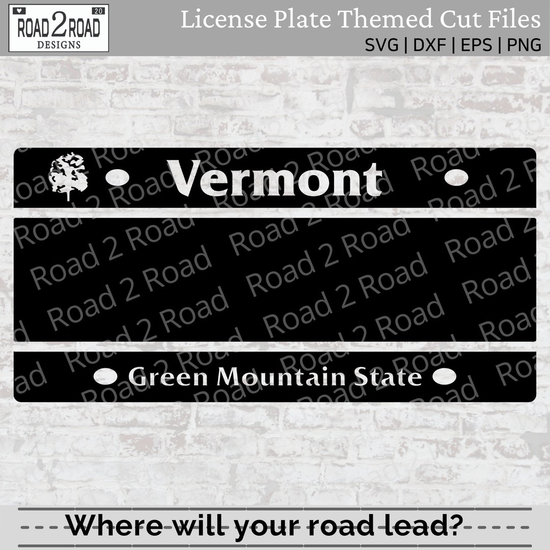 Vermont Blank License Plate SVG Cut File - Customizable VT Svg for ...