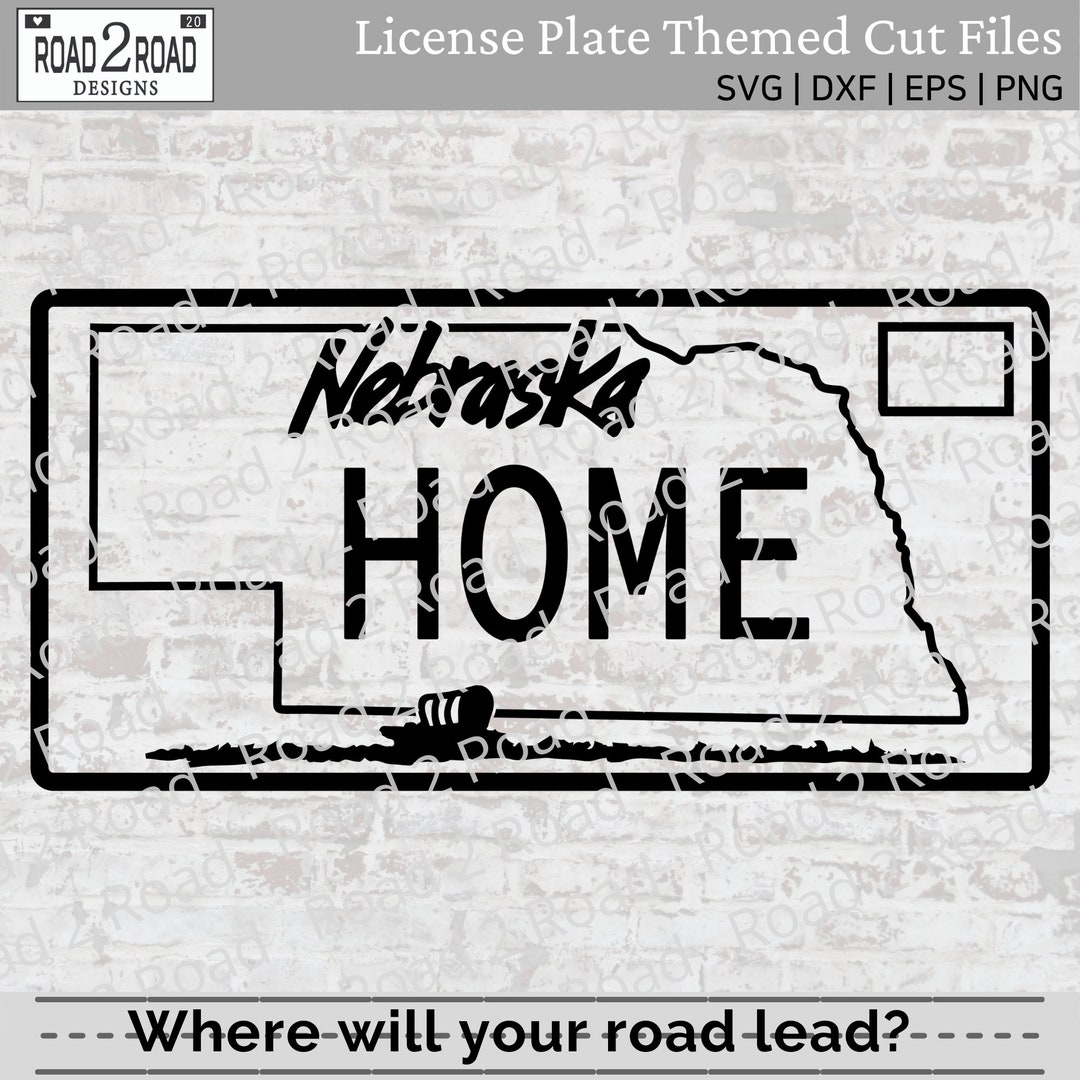 Nebraska License Plate SVG Cut File - NE is Home Downloadable File ...
