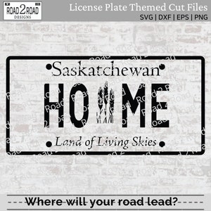 Saskatchewan Home License Plate SVG Downloadable Cut File - Canadian ...