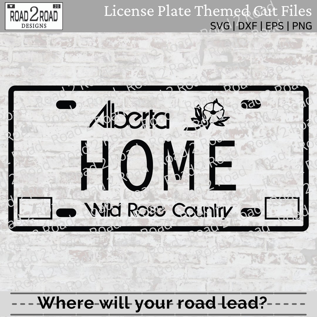 Alberta HOME License Plate SVG Downloadable Cut File - Custom License ...