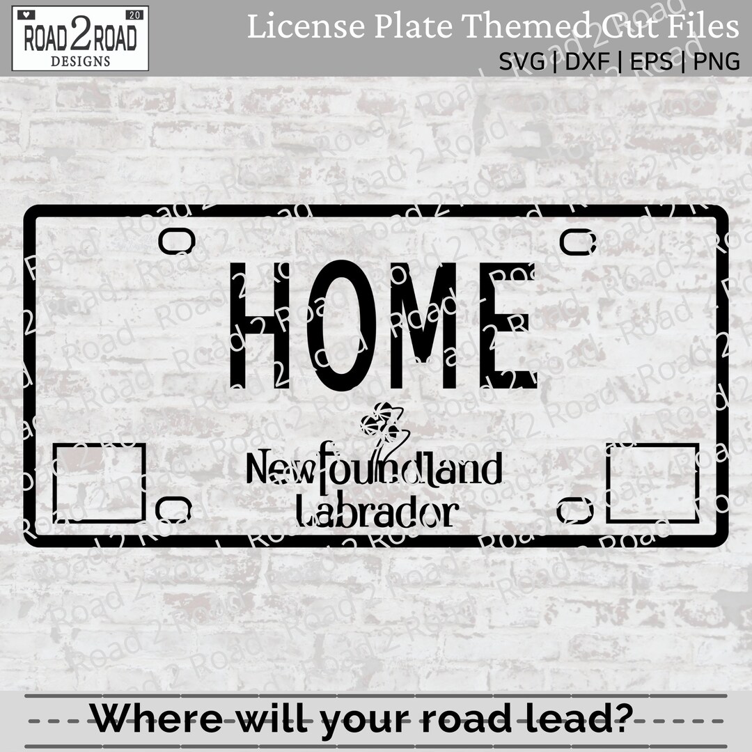 Newfoundland & Labrador Home License Plate SVG Downloadable Cut File ...