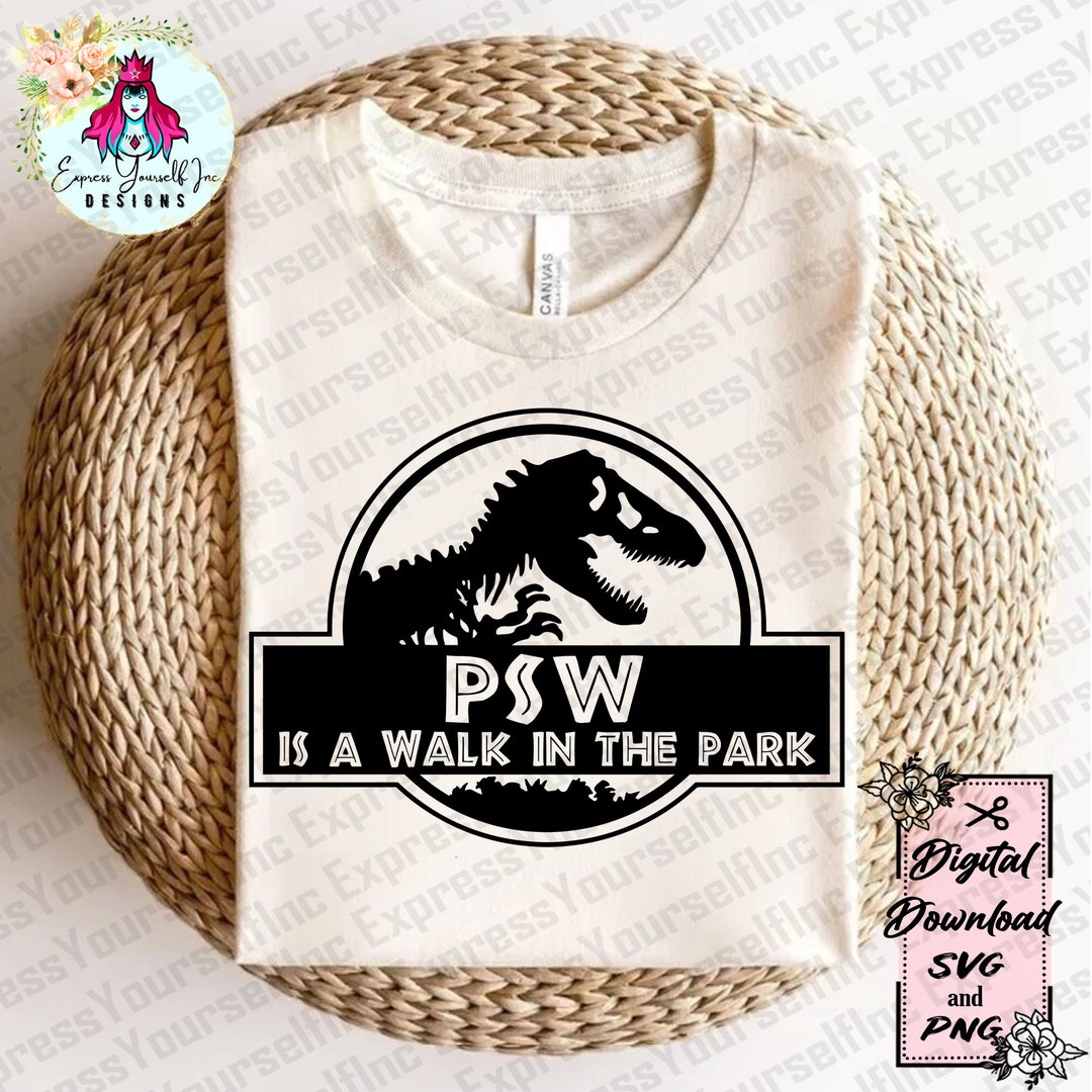 PSW is a Walk in the Park Svg, PSW Svg, Walk in the Park Svg, Personal ...