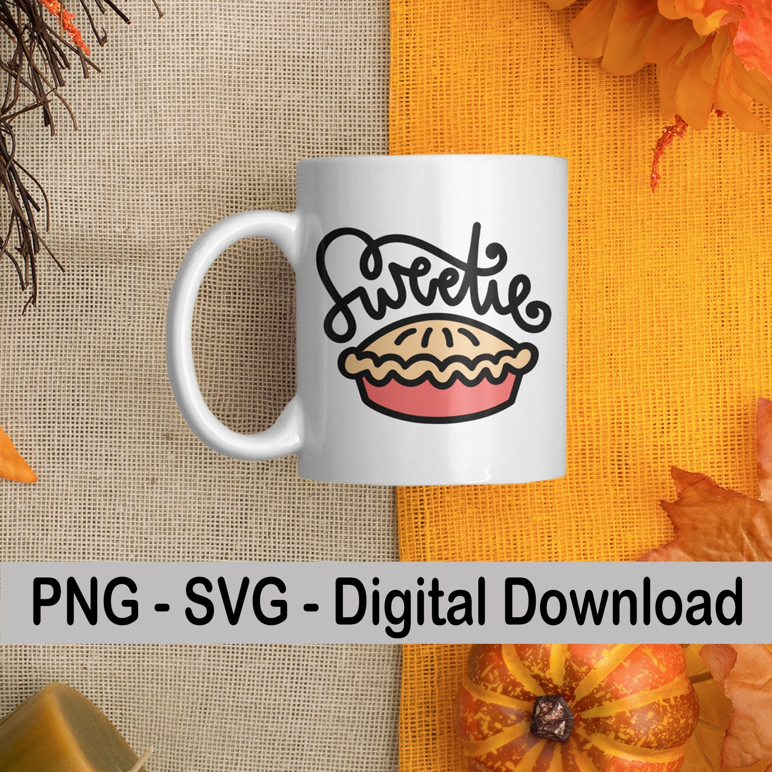Sweetie Pie Svg Thanksgiving Svg Instant Download Pie Svg | Etsy