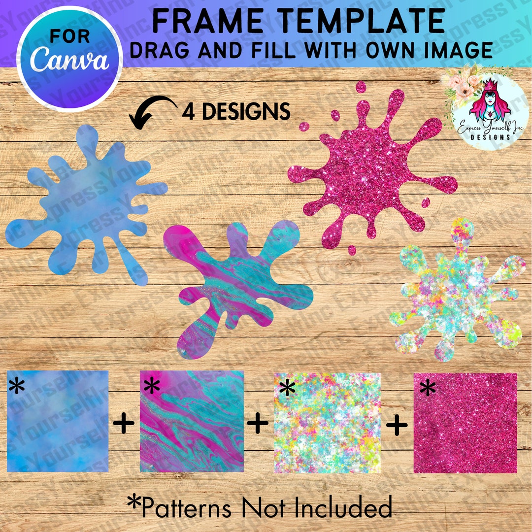 Paint Splatter Canva Frames, Fill Your Own Canva Frames, Canva Frame ...