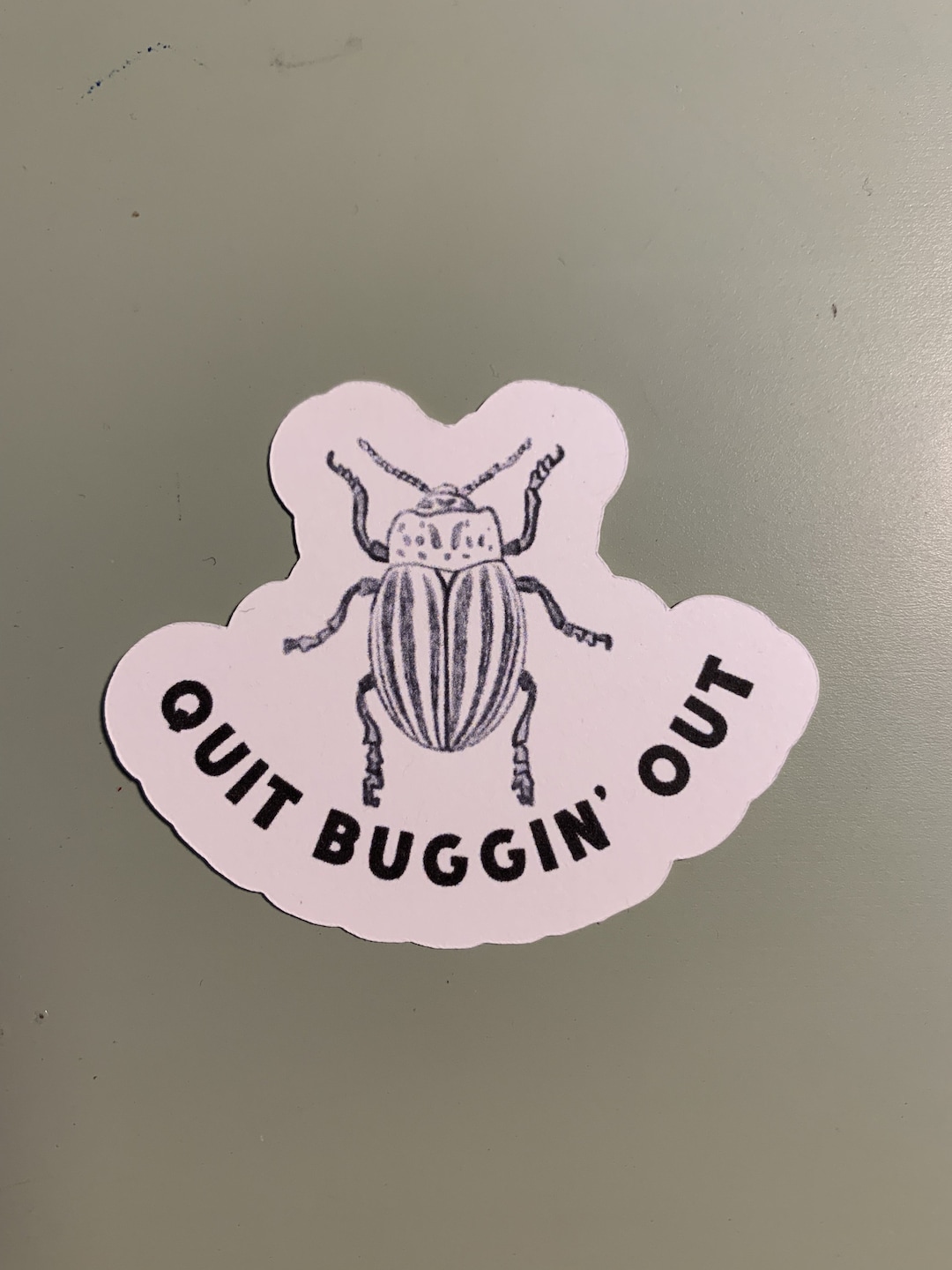 Quit Buggin' Sticker - Etsy