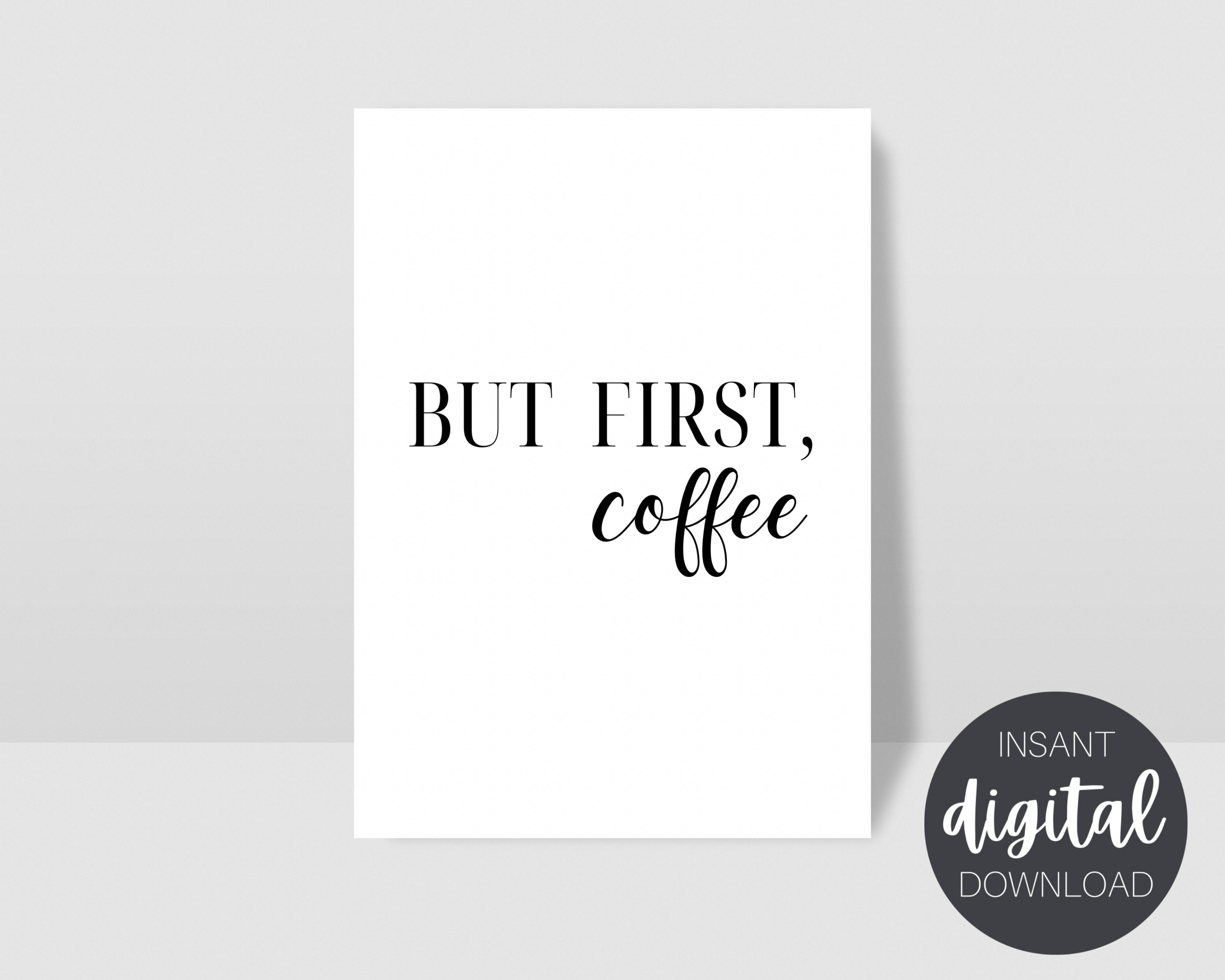 But First Coffee Printable Wall Kitchen Decor Coffee Bar - Etsy