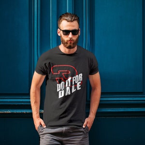 Do It for Dale T-shirt - Etsy