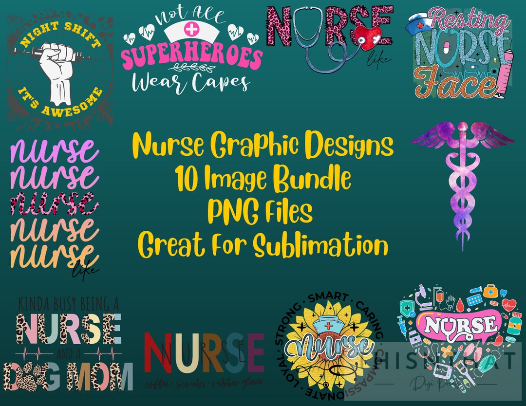 Nurse - Nursing Image Designs Bundle - PNG Files - 10 Images - T-shirts ...