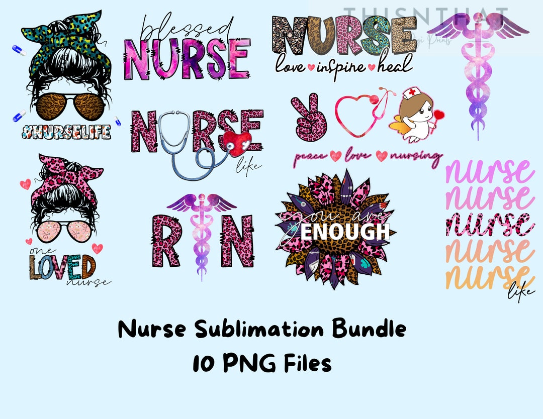 Nurse - Nursing - Sublimation Design Images Bundle - PNG Files ...