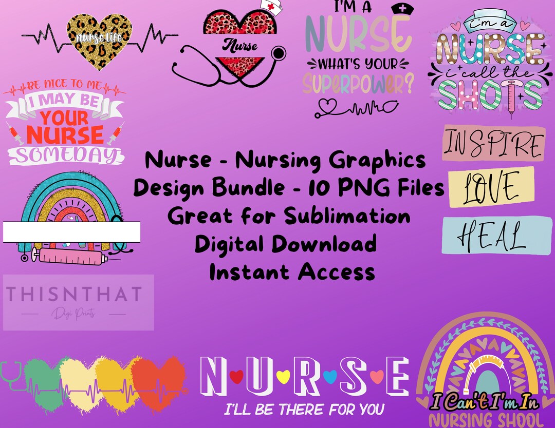 Nurse - Nursing Image Designs Bundle - PNG Files - 10 Images - T-shirts ...