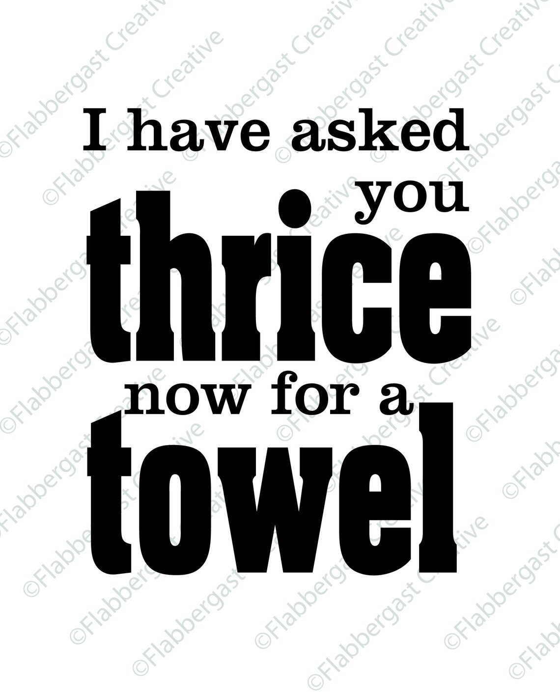 Schitt's Creek SVG File: I Have Asked You Thrice Now for a Towel - Etsy
