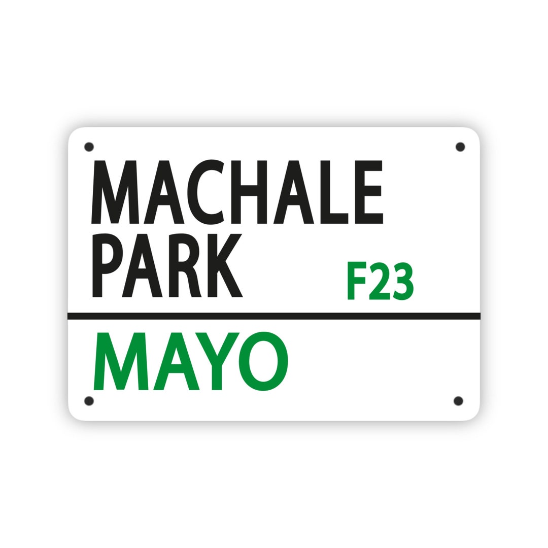 Mayo Machale Park Stadium Road Street Metal Sign Plaque Plate ...