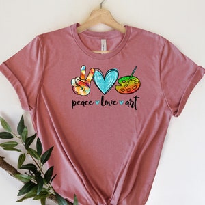 Peace Love Art Shirt, Peace Shirt, Love Shirt, Art Shirt, Art Tee, Art ...