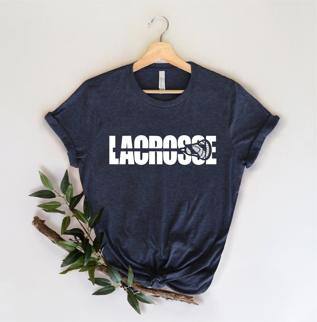 Lacrosse Shirt, Lacrosse Gift, Lacrosse Player Shirt, Lacrosse Fan Gift ...
