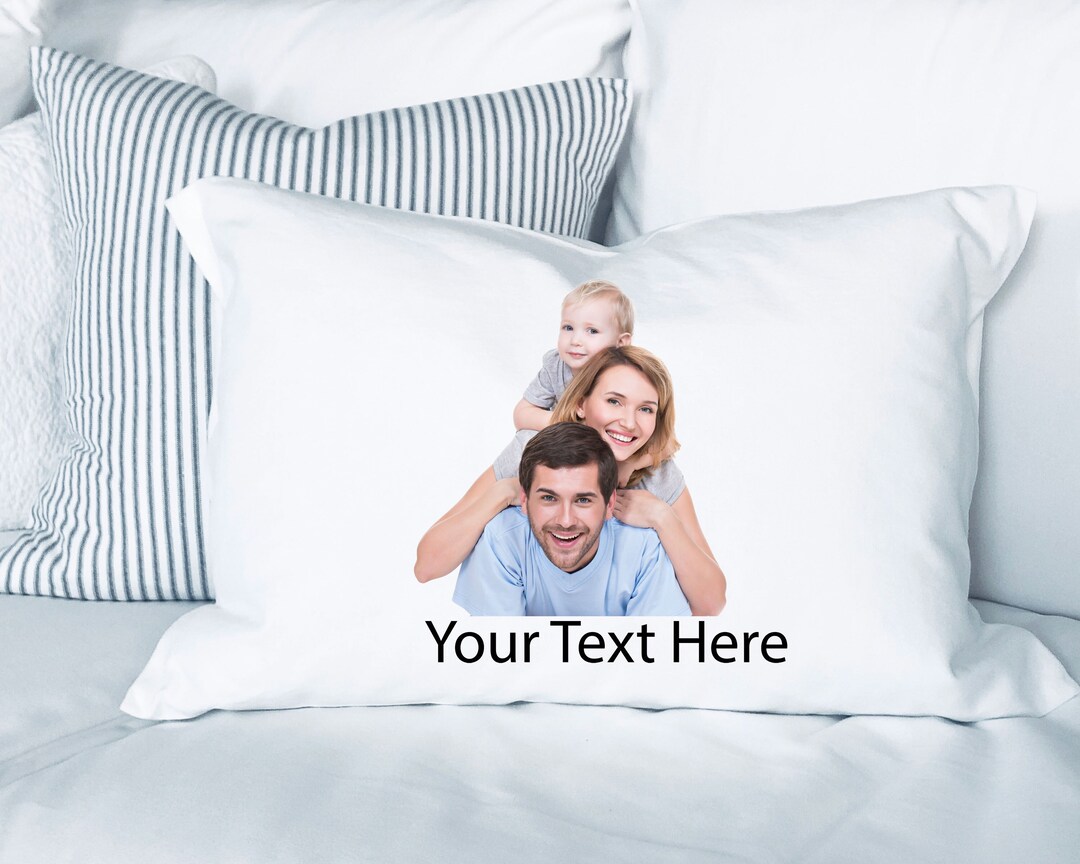 Custom Photo Pillowcase, Custom Text Pillow Cover, Personalized Photo ...