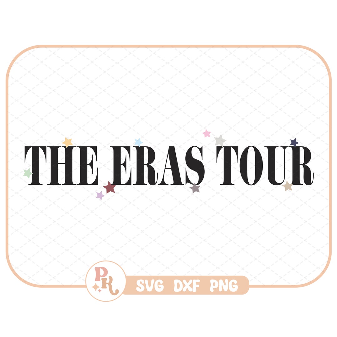The Eras Tour SVG DXF PNG / Trendy Files for Creators / Cricut ...