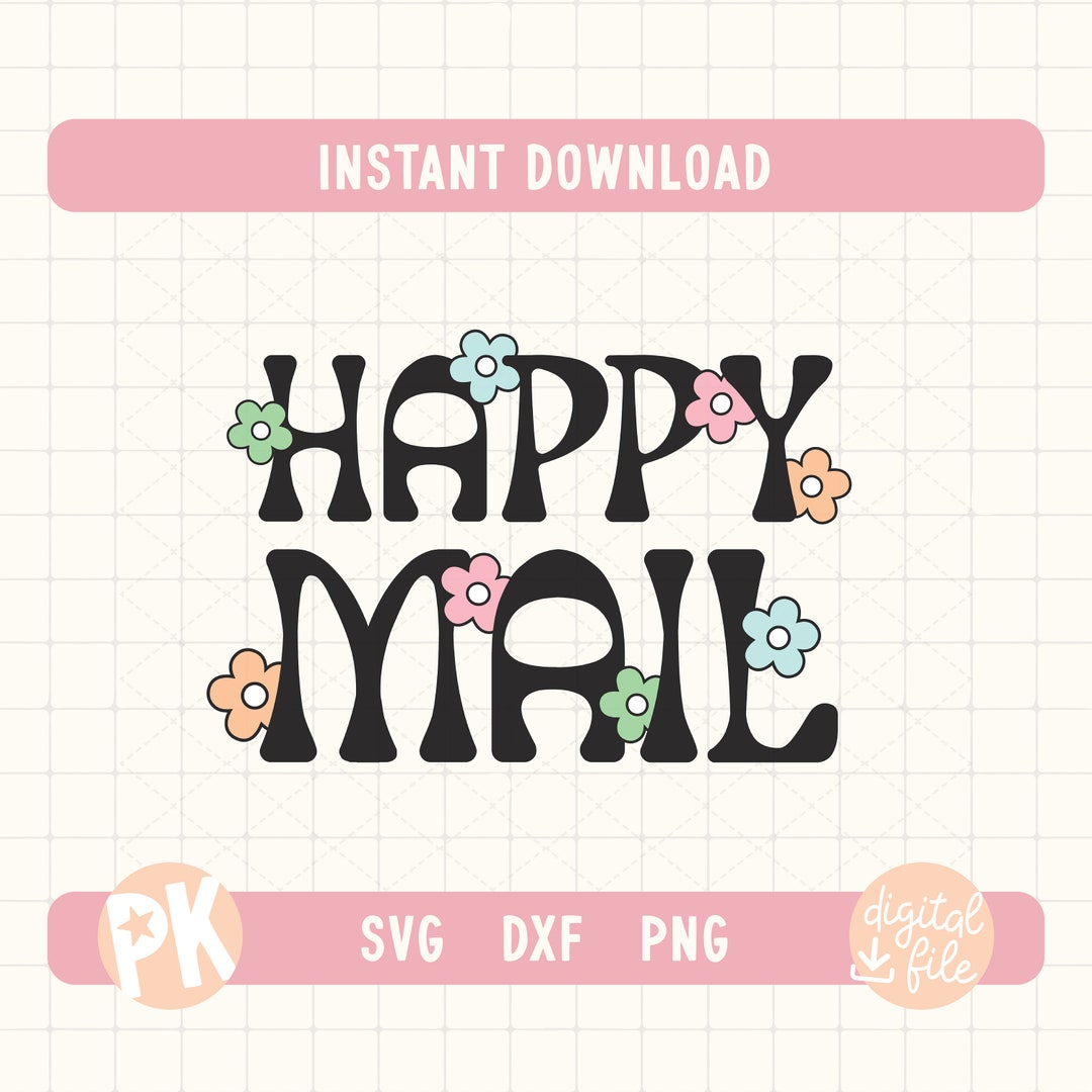 Happy Mail SVG DXF PNG / File for Creators / Sublimation / Small ...