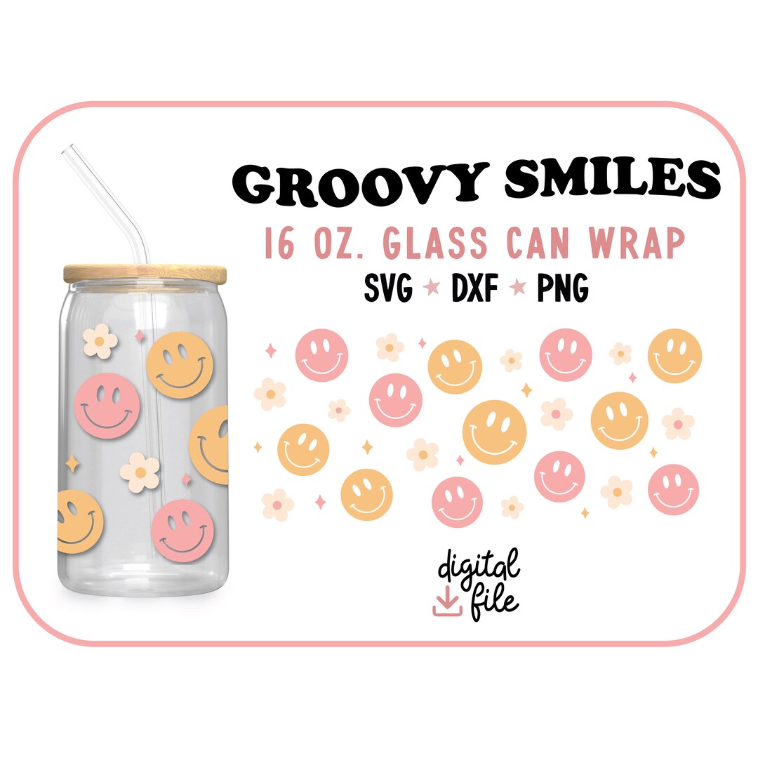 Groovy Smiles 16 Oz Glass Can Wrap SVG DXF PNG / Trendy Libbey Glass ...