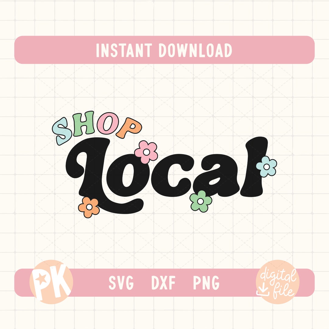 Shop Local SVG DXF PNG / Trendy File for Creators / Cricut ...