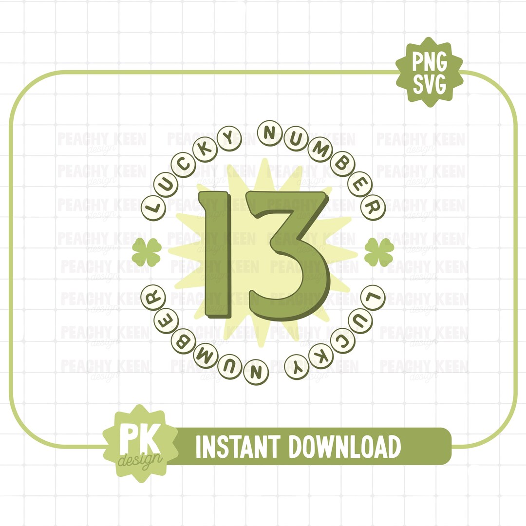 Lucky Number 13 PNG + SVG / File for Creators / Pop Star Inspired / St ...