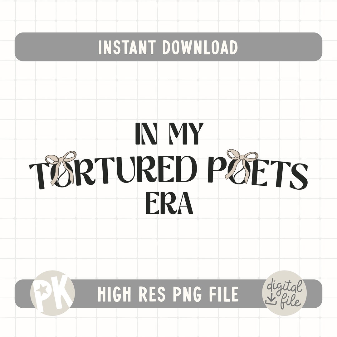 In My Tortured Poets Era PNG / File for Creators / Sublimation / All's ...